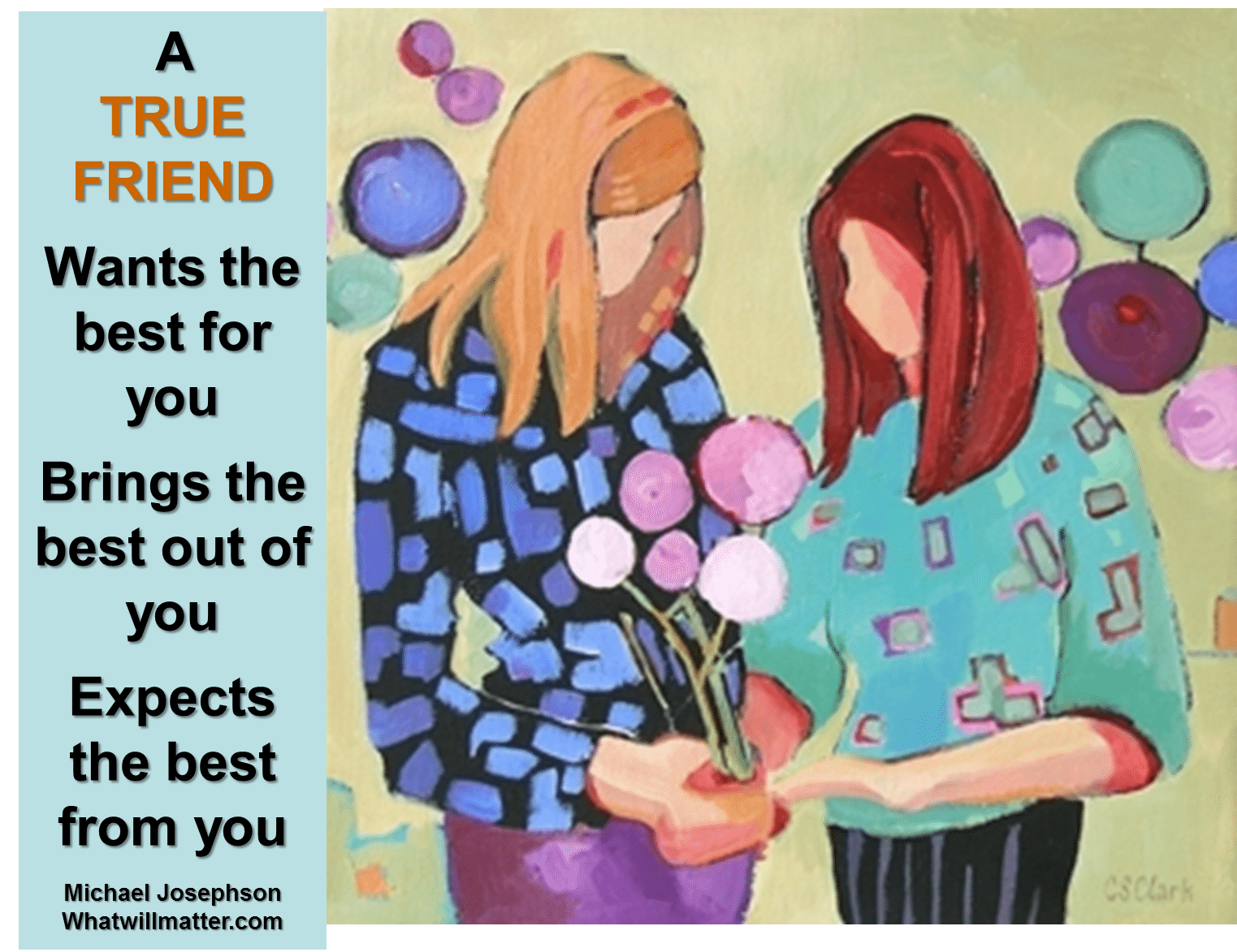 Freindship-true friend women with flowers | What Will Matter