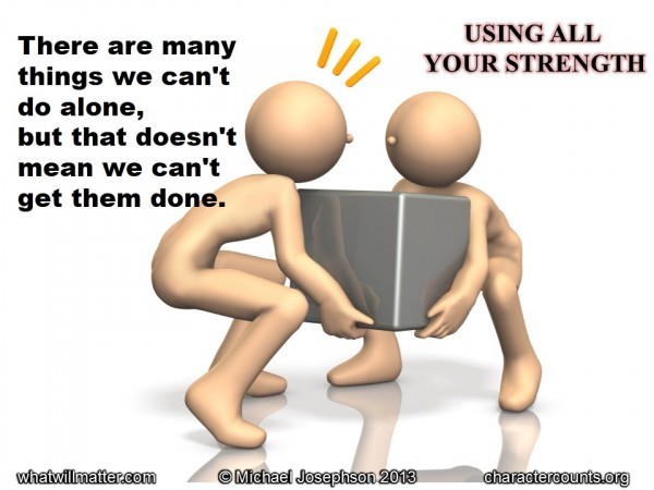 using all your strength | What Will Matter