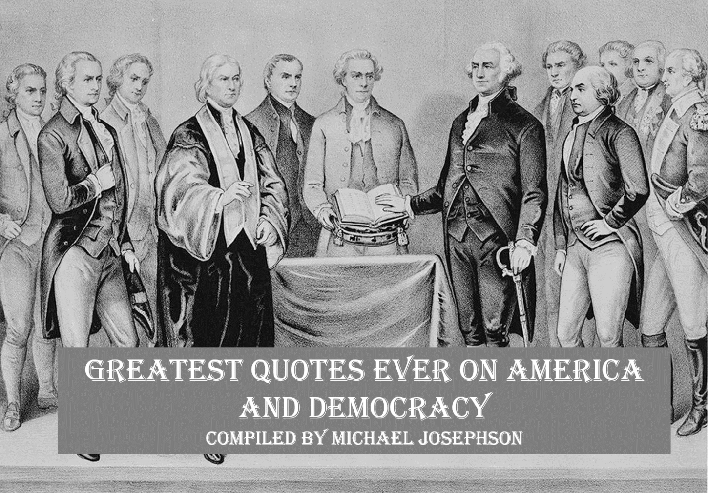 Greatest Quotes Ever on America & Democracy | What Will Matter