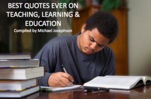 BEST QUOTES EVER ON TEACHING, LEARNING & EDUCATION | What Will Matter
