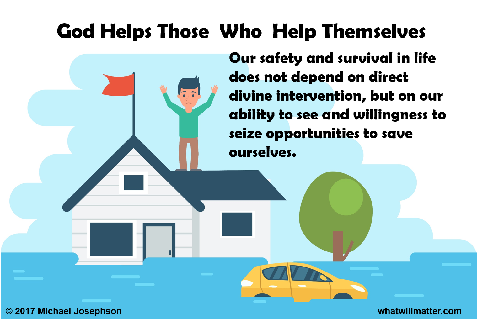 COMMENTARY: God Helps Those Who Help Themselves | What Will Matter