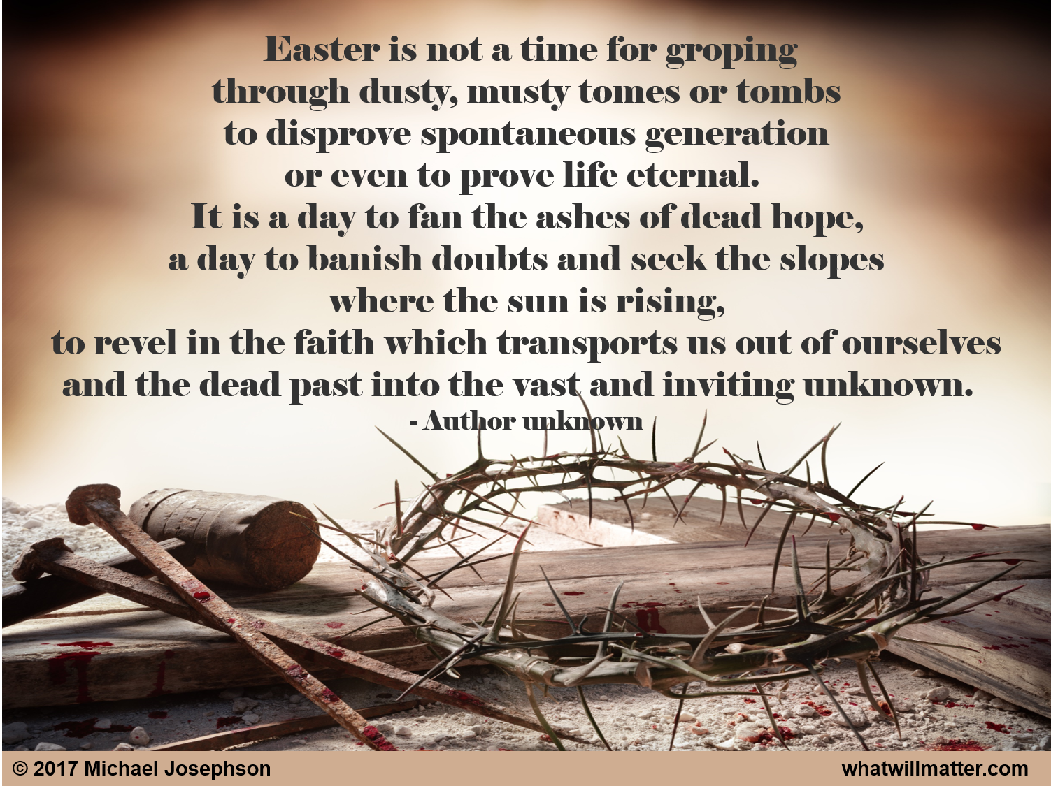 Easter: A Day to Banish Doubts | What Will Matter