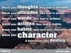 Your Character Determines Your Destiny | What Will Matter