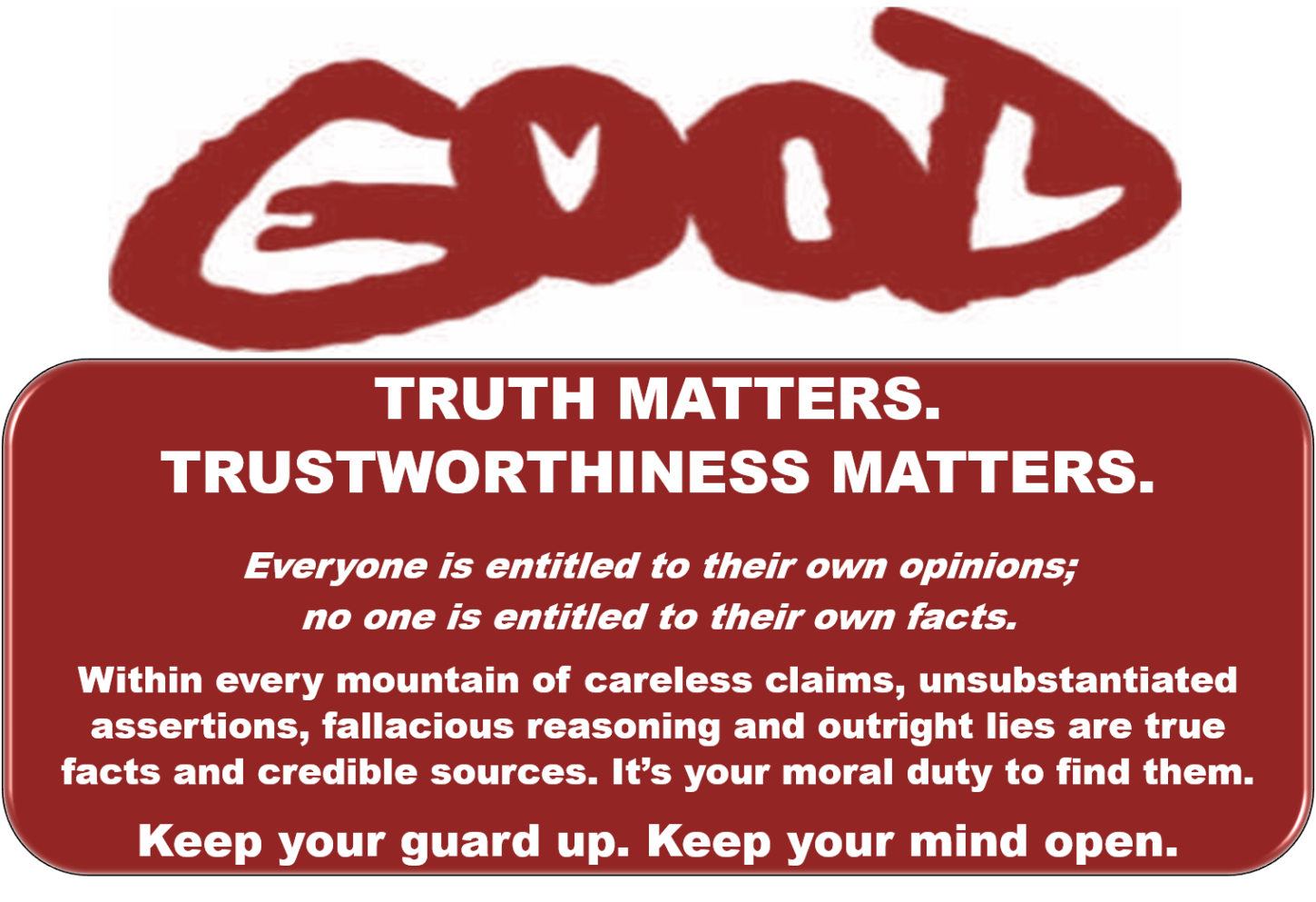 COMMENTARY: Truth Matters. Trustworthiness Matters. | What Will Matter