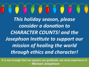 Josephson Institute & CHARACTER COUNTS! End of Year Fundraiser | What ...